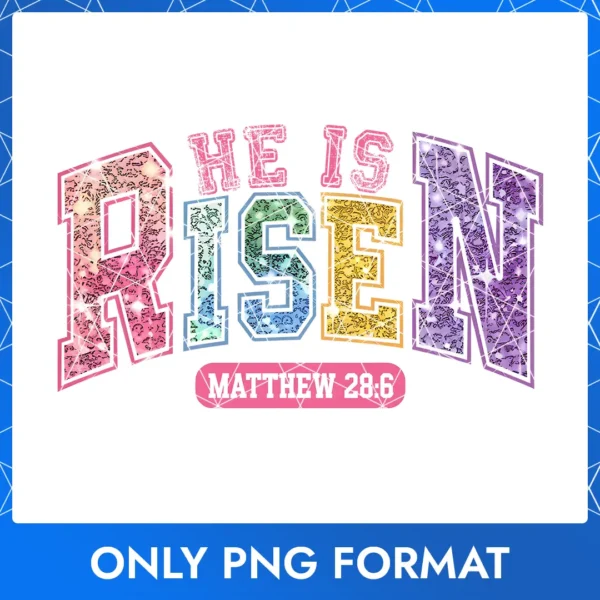 He is Risen Matthew Glitter, Happy Easter Religious PNG